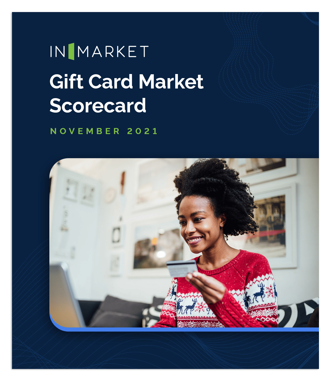 Holiday 2021 Gift Card Market Scorecard Holiday 2021 Gift Card Market Scorecard